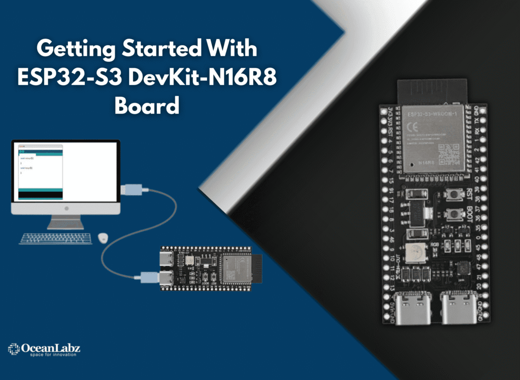 Getting Started With ESP32-S3 DevKit-N16R8 Board - OceanLabz