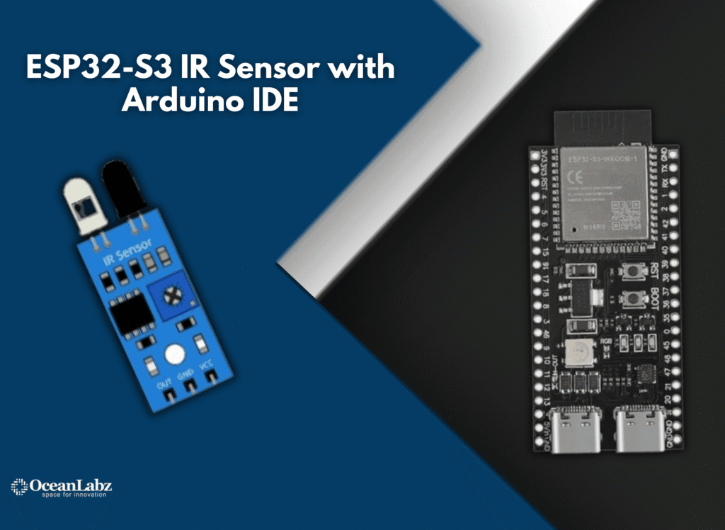 ESP32-S3 IR Sensor with Arduino IDE - OceanLabz